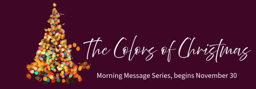 The Colors of Christmas – Wilmore Free Methodist Church